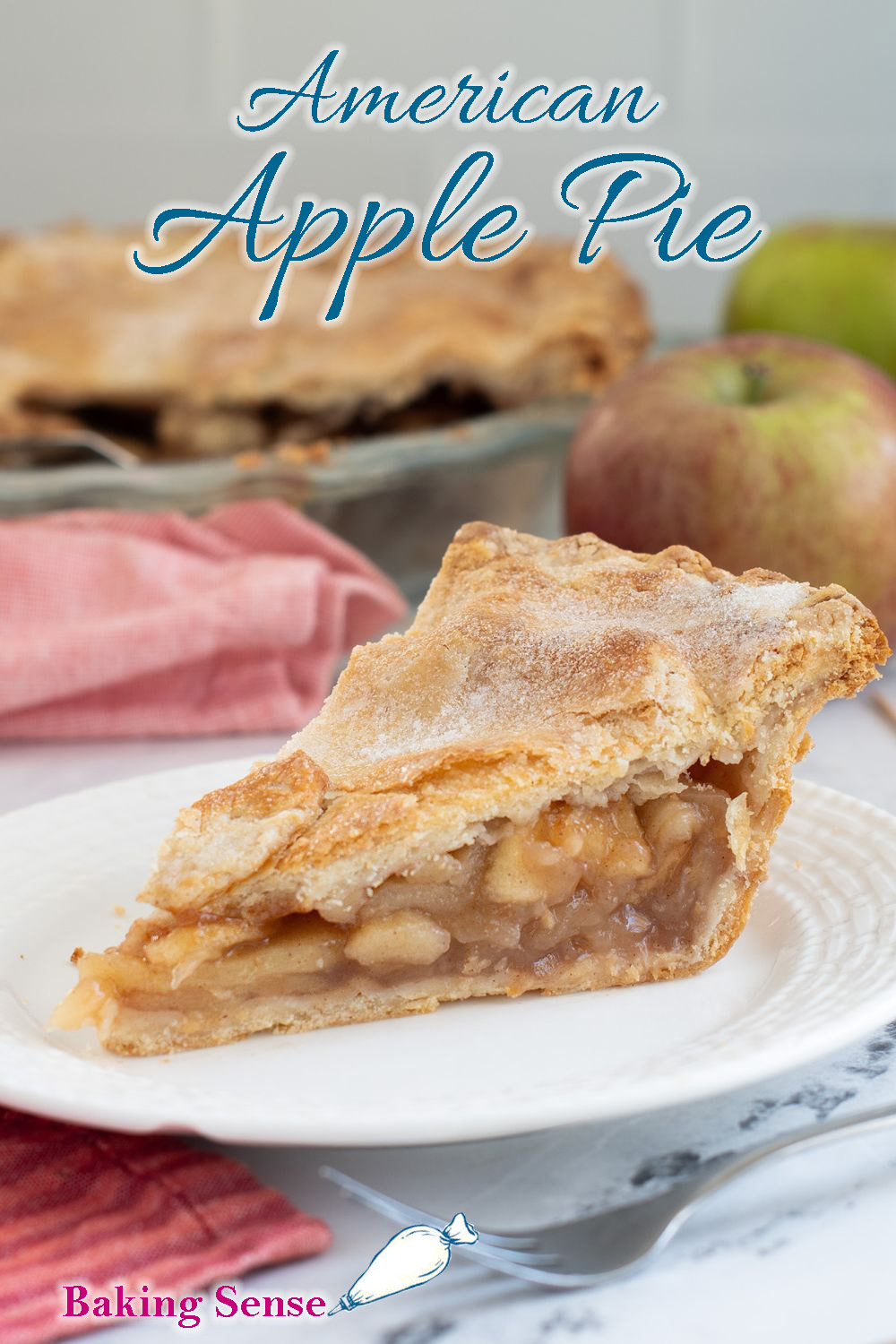 Apple Pie Recipe - Baking Sense®